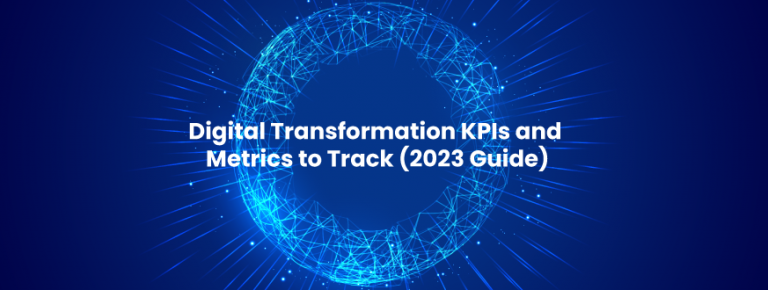 Best Digital Transformation KPIs and Metrics To Check The Health